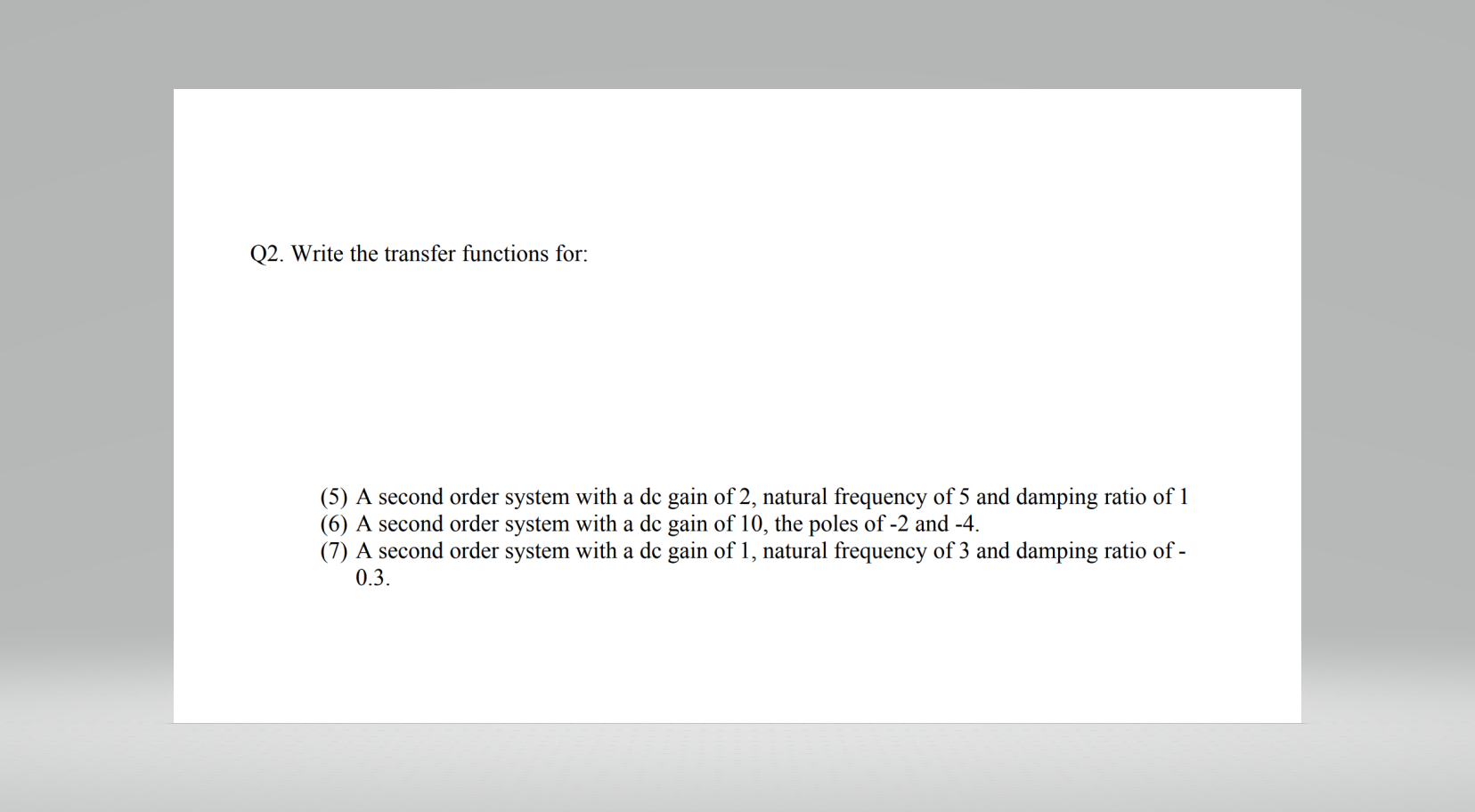 Solved Q2. Write the transfer functions for: (5) A second | Chegg.com