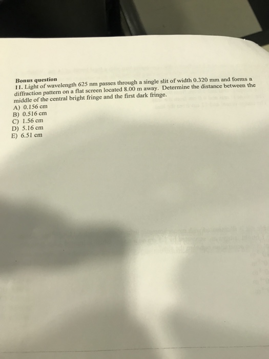 Solved Bonus question 11. Light of wavelength 625 nm passes | Chegg.com