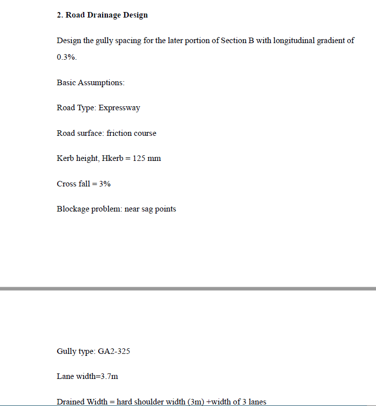 2. Road Drainage Design Design the gully spacing for | Chegg.com