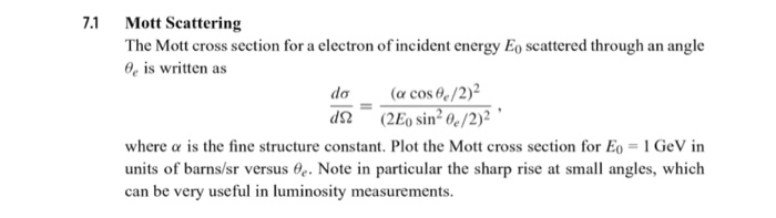 Solved The Mott cross section for a electron of incident | Chegg.com