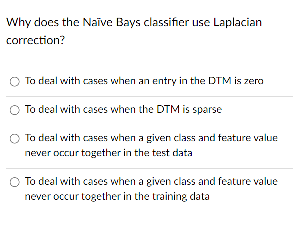 Solved Why does the Naïve Bays classifier use Laplacian | Chegg.com