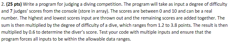 Solved 2. (25 pts) Write a program for judging a diving | Chegg.com