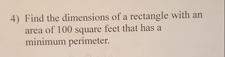Solved 4) Find the dimensions of a rectangle with an area of | Chegg.com