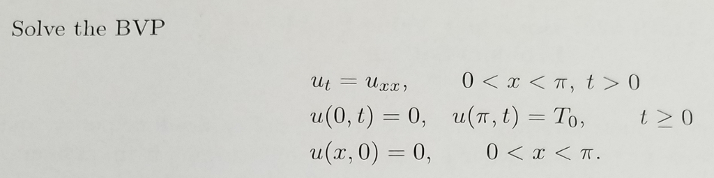 Solved Solve the BVP 11,-11xx, a(0, t ) = 0, u(z, 0) = 0, 0 | Chegg.com
