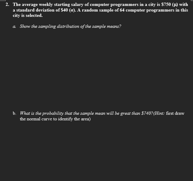 Solved 2. The average weekly starting salary of computer | Chegg.com