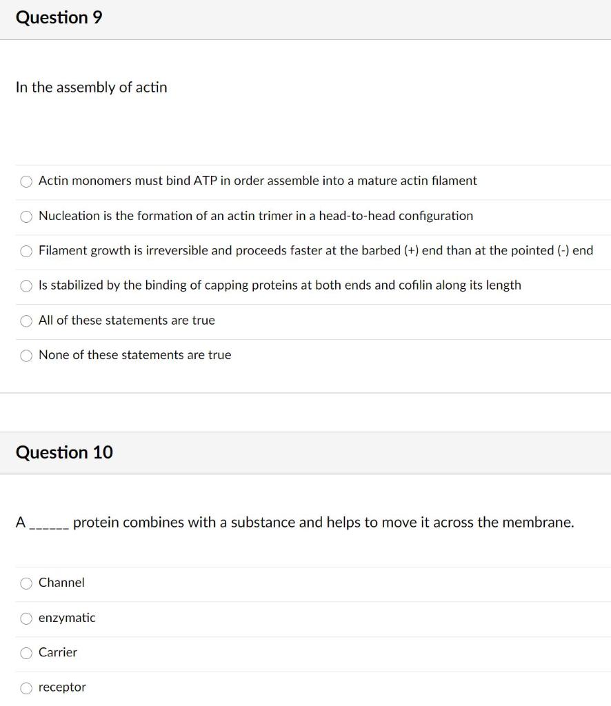 Solved Question 9 In the assembly of actin Actin monomers | Chegg.com