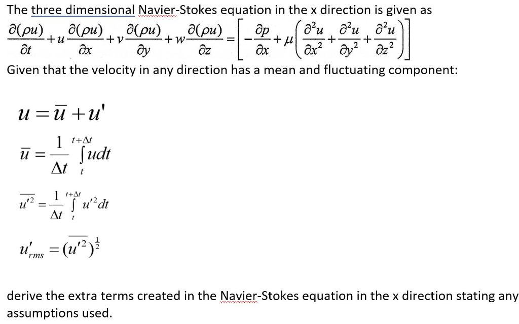 The three dimensional Navier-Stokes equation in the x | Chegg.com