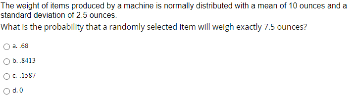 Solved The weight of items produced by a machine is normally | Chegg.com