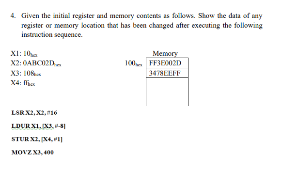 Solved 4. Given the initial register and memory contents as | Chegg.com