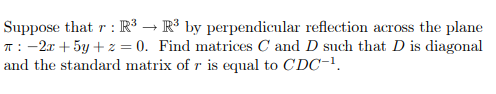 Solved Suppose that r: R3 R3 by perpendicular reflection | Chegg.com