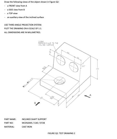 Solved Draw the following views of the object shown in | Chegg.com