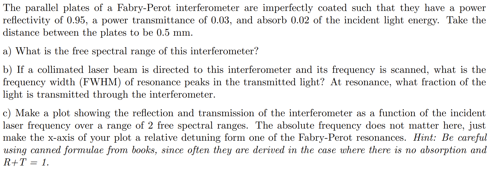 Solved The parallel plates of a Fabry-Perot interferometer | Chegg.com