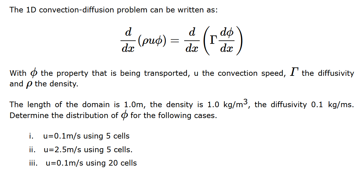 Solved The 1D convection-diffusion problem can be written | Chegg.com