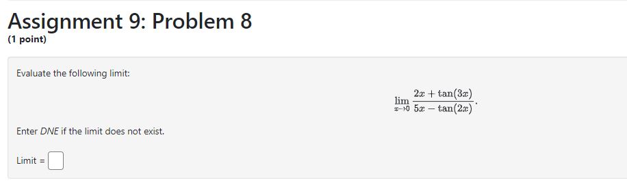 Solved Assignment 9: Problem 8 (1 point) Evaluate the | Chegg.com