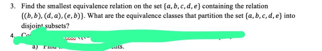 Solved 3. Find the smallest equivalence relation on the set | Chegg.com