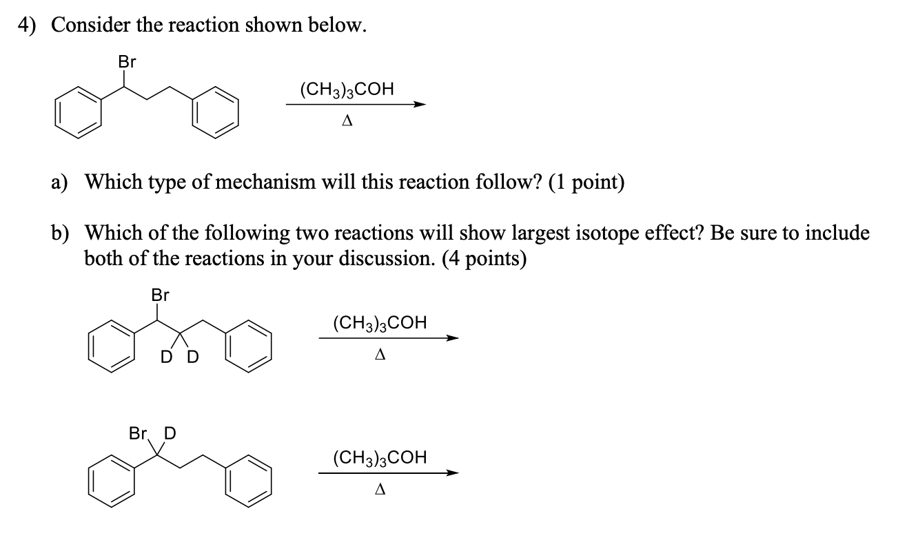 Solved 4) Consider the reaction shown below. Br (CH3)3COH A | Chegg.com