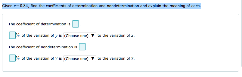 Solved Given r=0.84, find the coefficients of determination | Chegg.com