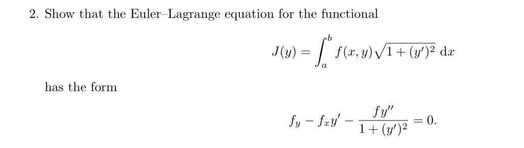Solved Show that the Euler-Lagrange equation for the | Chegg.com