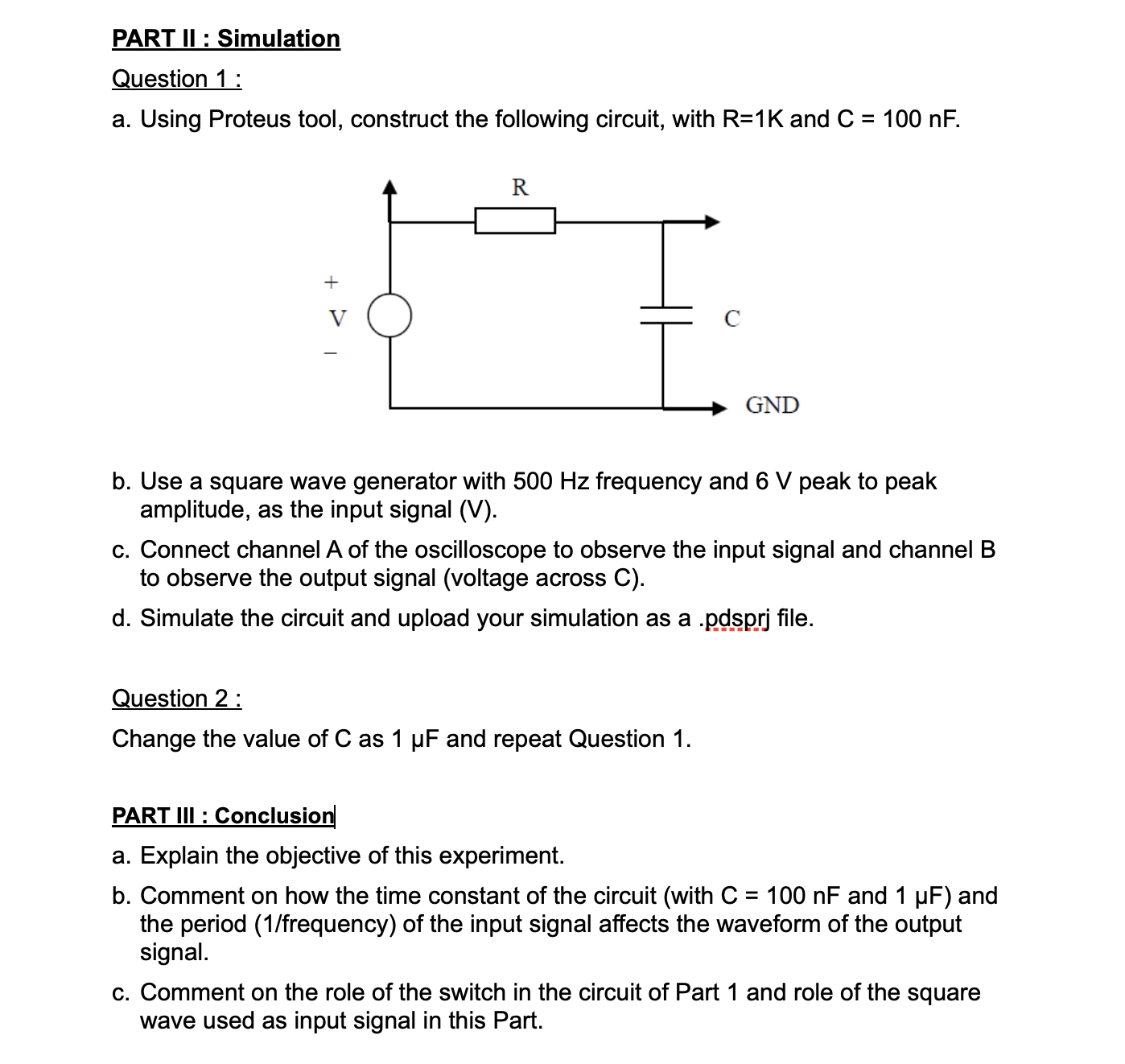 Solved Question 1: a. Using Proteus tool, construct the | Chegg.com