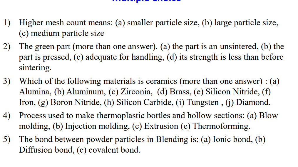 Solved Higher mesh count means: (a) ﻿smaller particle size, | Chegg.com