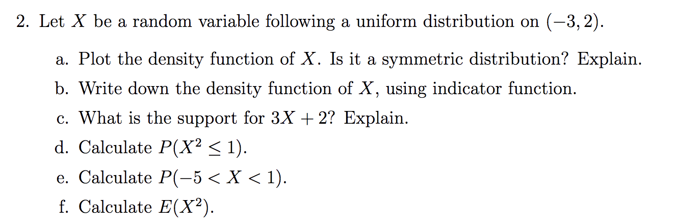 Solved 2. Let X be a random variable following a uniform | Chegg.com