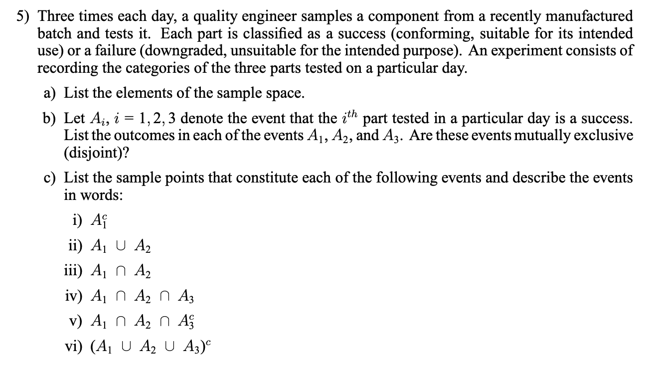 Solved 5) Three times each day, a quality engineer samples a | Chegg.com