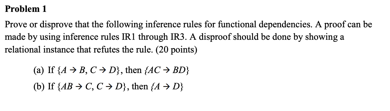 Solved Problem 1 Prove or disprove that the following | Chegg.com