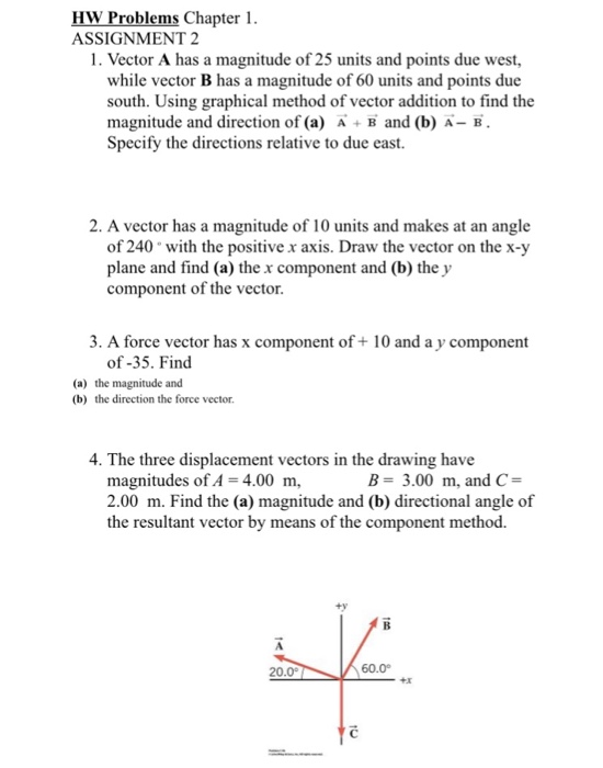 Solved HW Problems Chapter 1 ASSIGNMENT 2 1. Vector A has a | Chegg.com