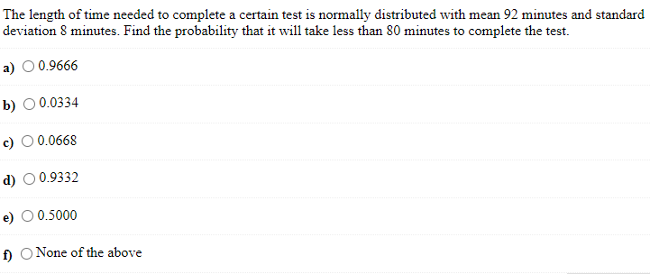 Solved The length of time needed to complete a certain test | Chegg.com