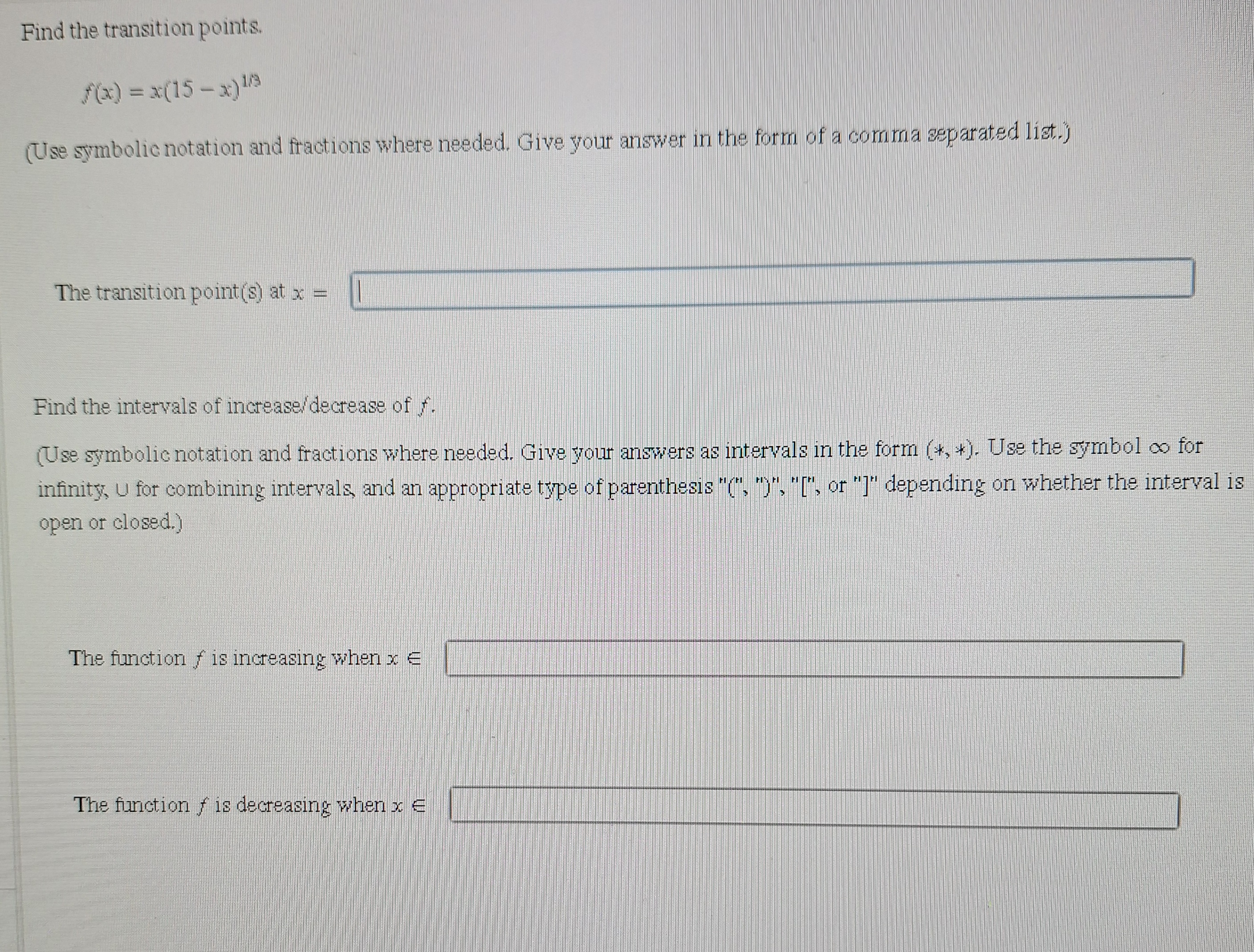 Solved Find the transition points.f(x)=x(15-x)13(Use | Chegg.com