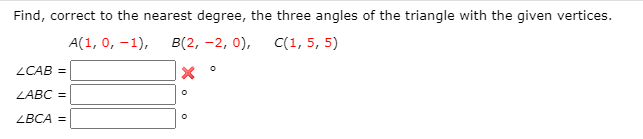 Solved Find, correct to the nearest degree, the three angles | Chegg.com