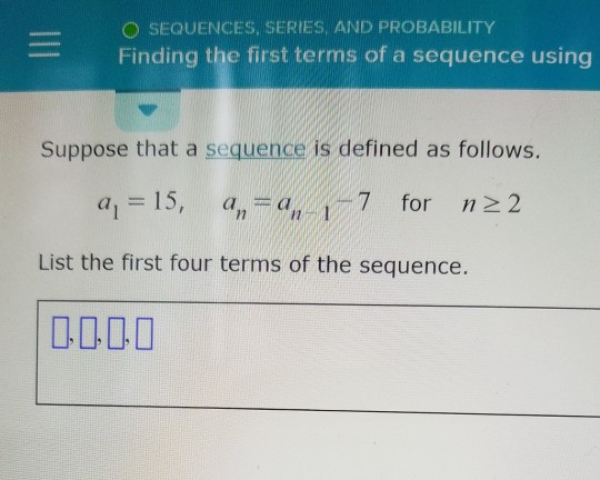 Solved O SEQUENCES, SERIES, AND PROBABILITY Finding the | Chegg.com