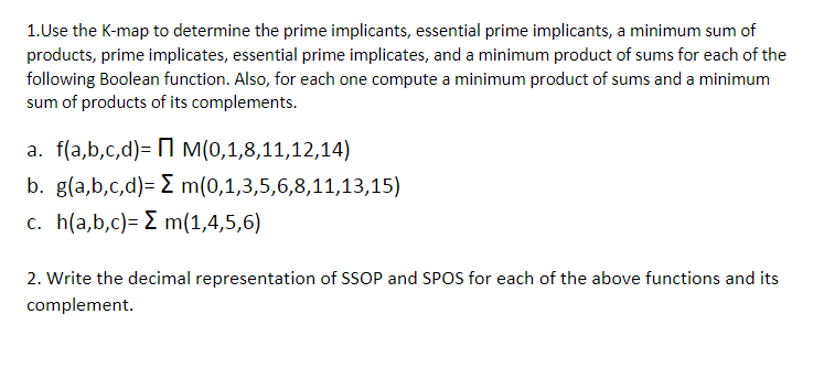 Solved 1.Use the K-map to determine the prime implicants, | Chegg.com