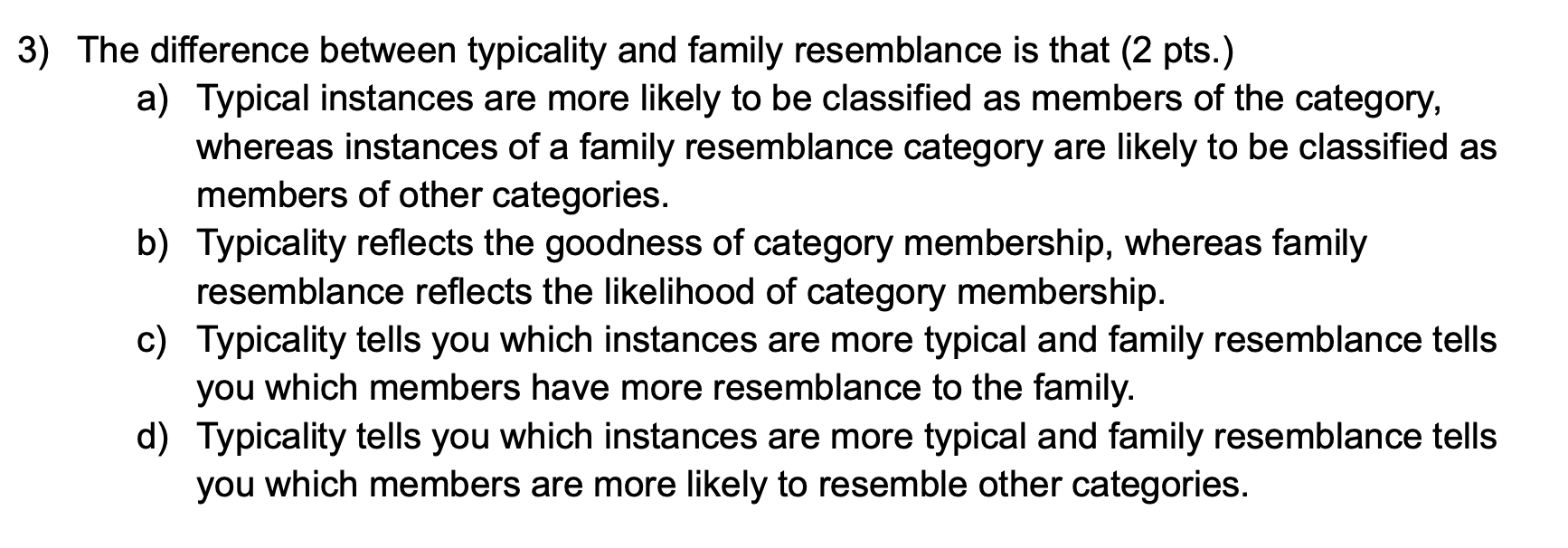 Solved 3) The difference between typicality and family | Chegg.com