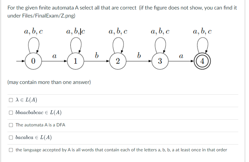 Solved For the given finite automata A select all that are | Chegg.com