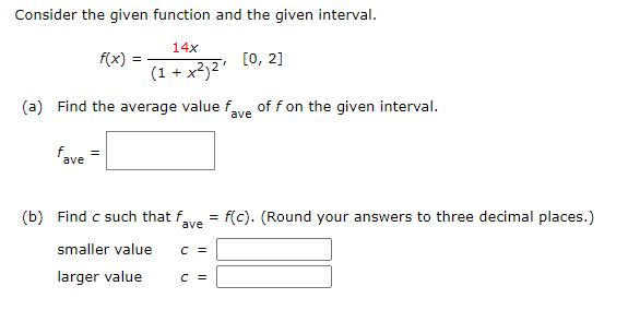 Solved Consider the given function and the given interval. | Chegg.com