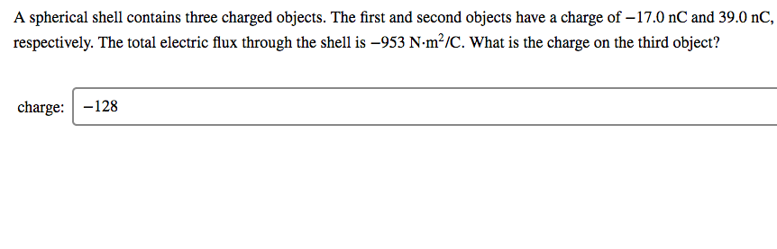 Solved A spherical shell contains three charged objects. The | Chegg.com