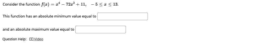 Solved Consider the function f(x) = x4 – 72x2 + 11, -5