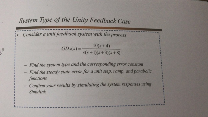Solved System Type of the Unity Feedback Case .Consider a | Chegg.com