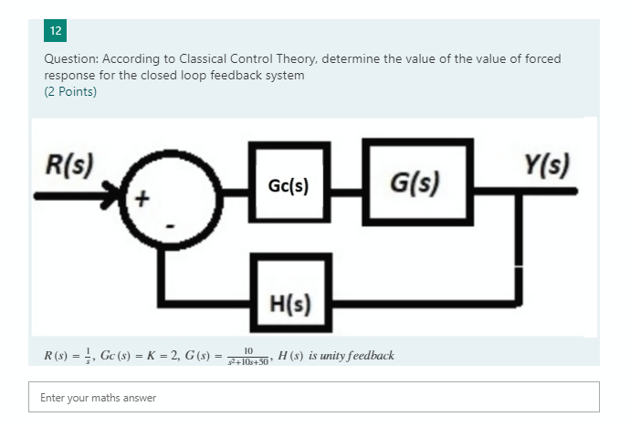 Solved 12 Question: According to Classical Control Theory, | Chegg.com
