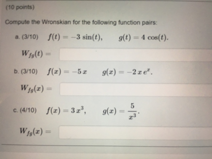 Solved Compute the Wronskian for the following function | Chegg.com