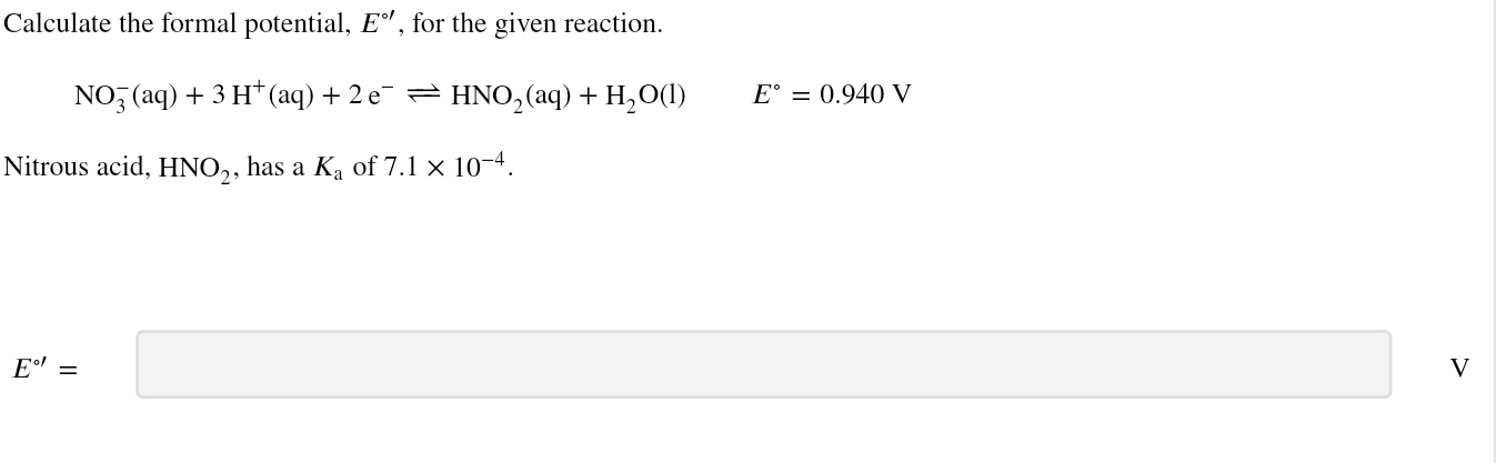 Solved Calculate the formal potential, E@', ﻿for the given | Chegg.com