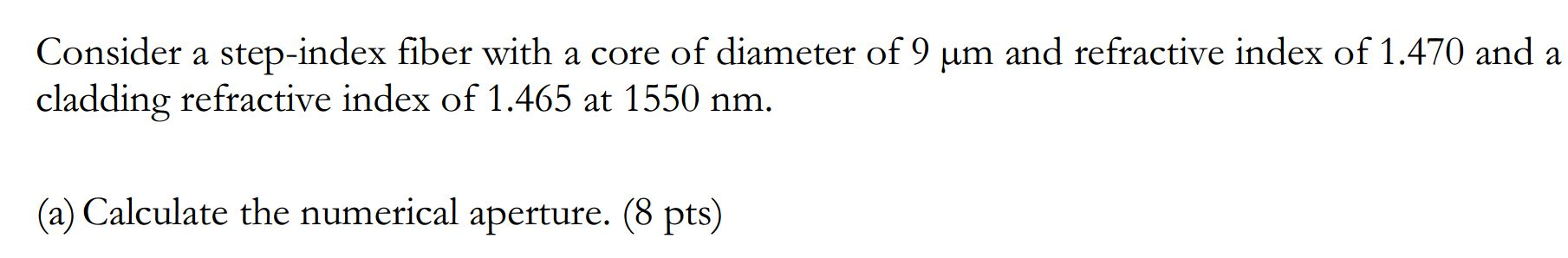 Solved Consider a step-index fiber with a core of diameter | Chegg.com
