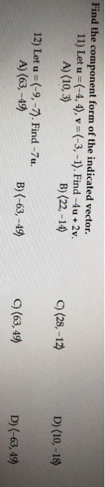 Solved Find the component form of the indicated vector. 11) | Chegg.com