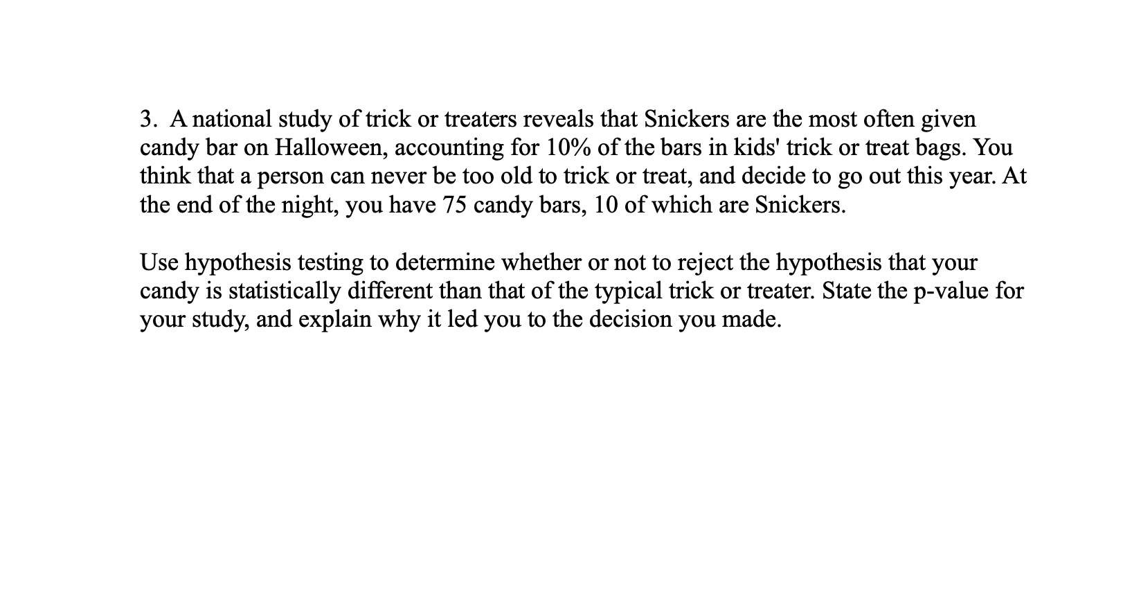 Solved 3. A national study of trick or treaters reveals that | Chegg.com