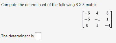 Solved Compute the determinant of the following 3×3 | Chegg.com