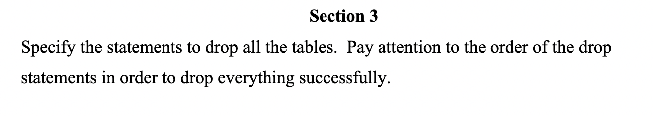 Solved Using SQL, create tables according to the given | Chegg.com