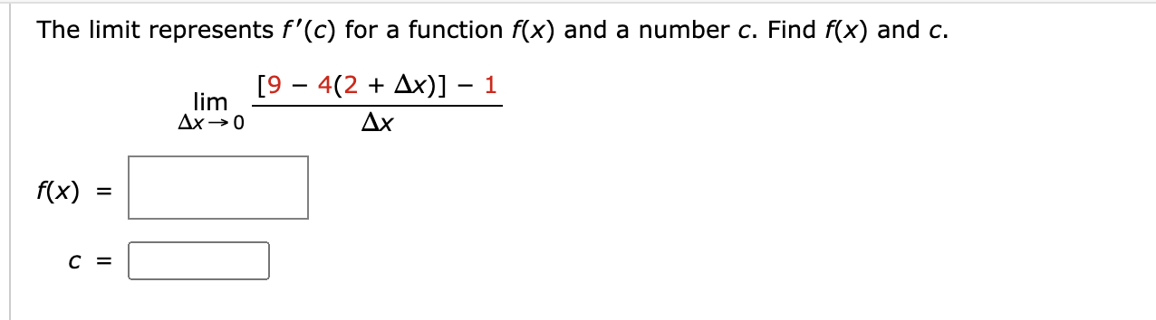 Solved The limit represents f ′(c) for a function f(x) and a | Chegg.com
