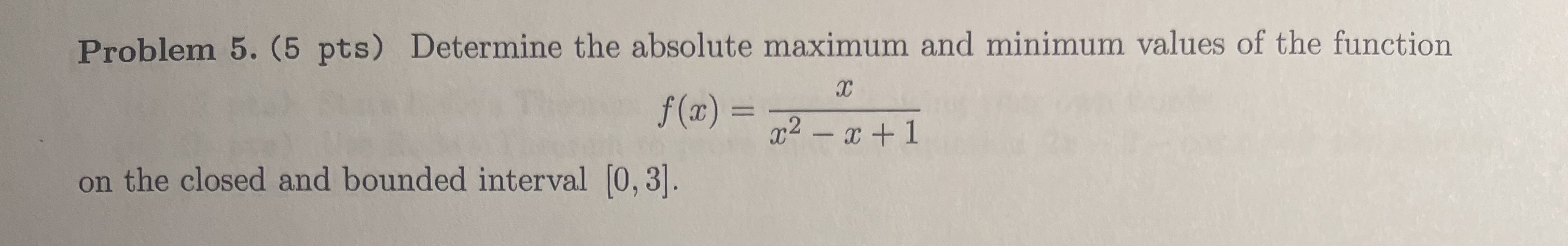 Solved Problem 5. ( 5 pts ) Determine the absolute maximum | Chegg.com Solved Problem 5. ( 5 pts ) Determine the absolute maximum | Chegg.com