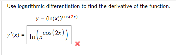 Solved Use logarithmic differentiation to find the | Chegg.com